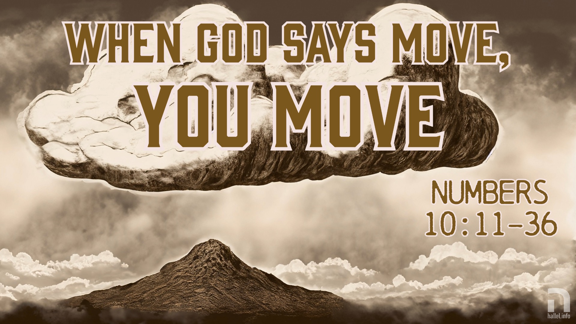 Numbers 10:11-36: When God says move, you move – Hallel Fellowship