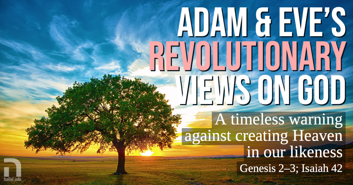 Heaven in our likeness: Adam & Eve’s revolutionary views on God ...