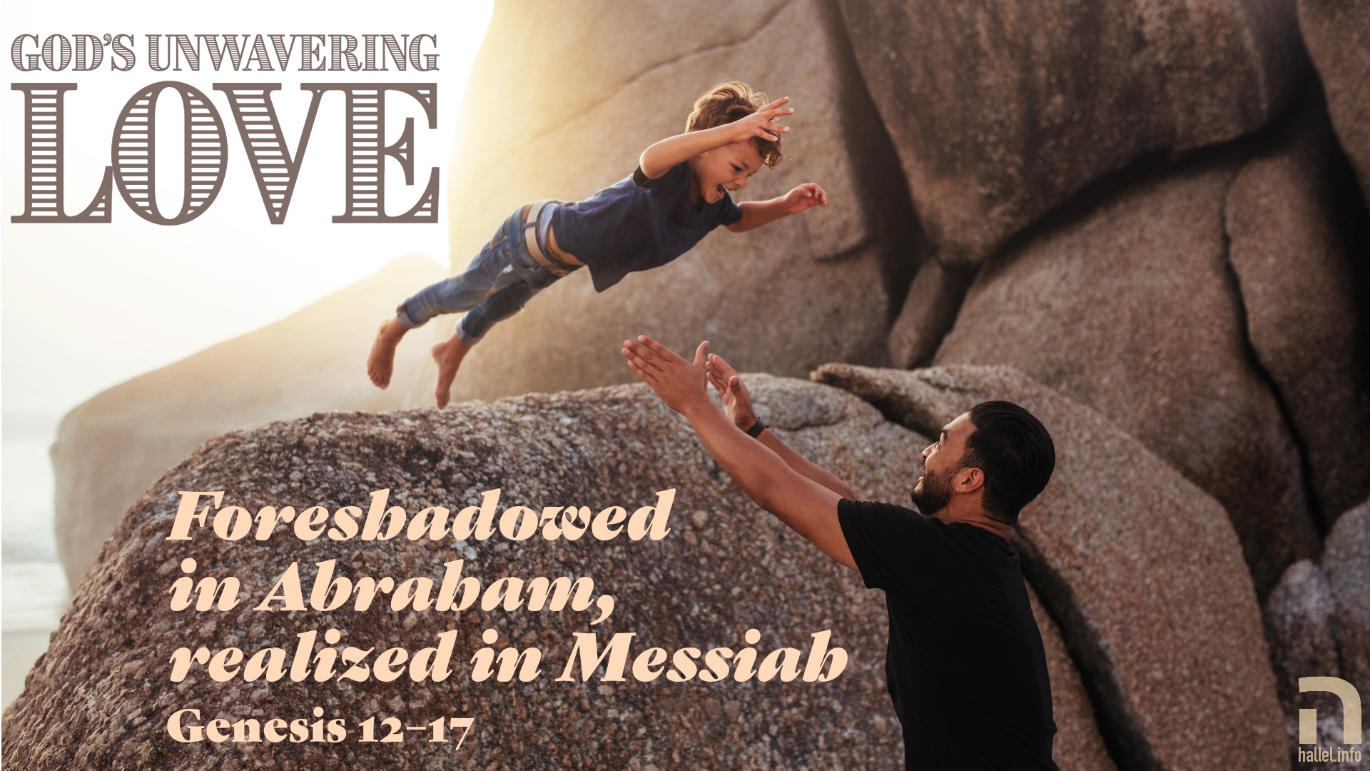 God’s unwavering love: Foreshadowed in Abraham, realized in Messiah ...