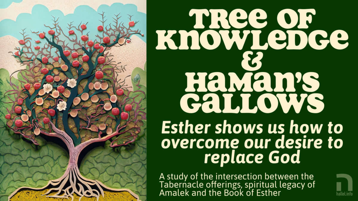 Tree of Knowledge and Haman’s gallows: Esther shows us how to overcome ...