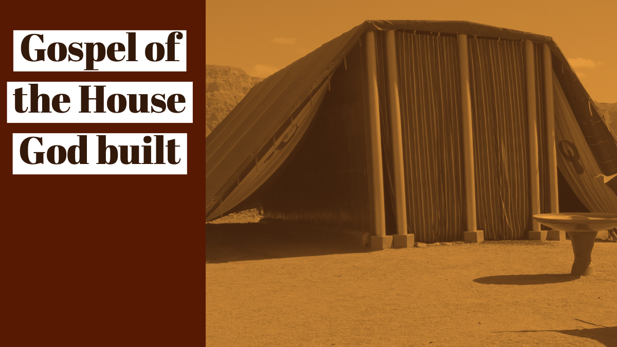 Exodus 39–40: Gospel of the House God built – Hallel Fellowship