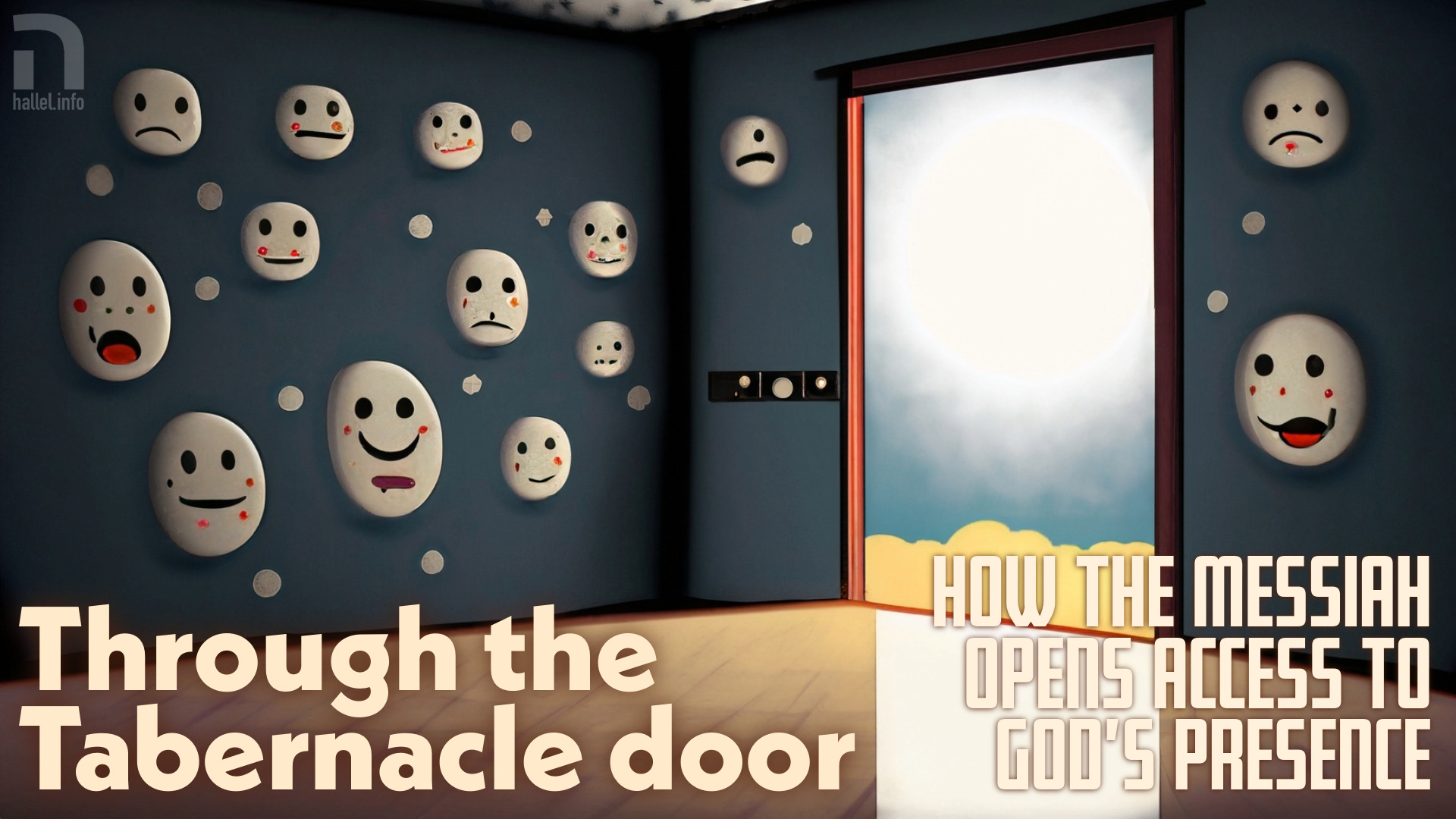 Through the Tabernacle door: How Messiah opens access to God’s presence ...
