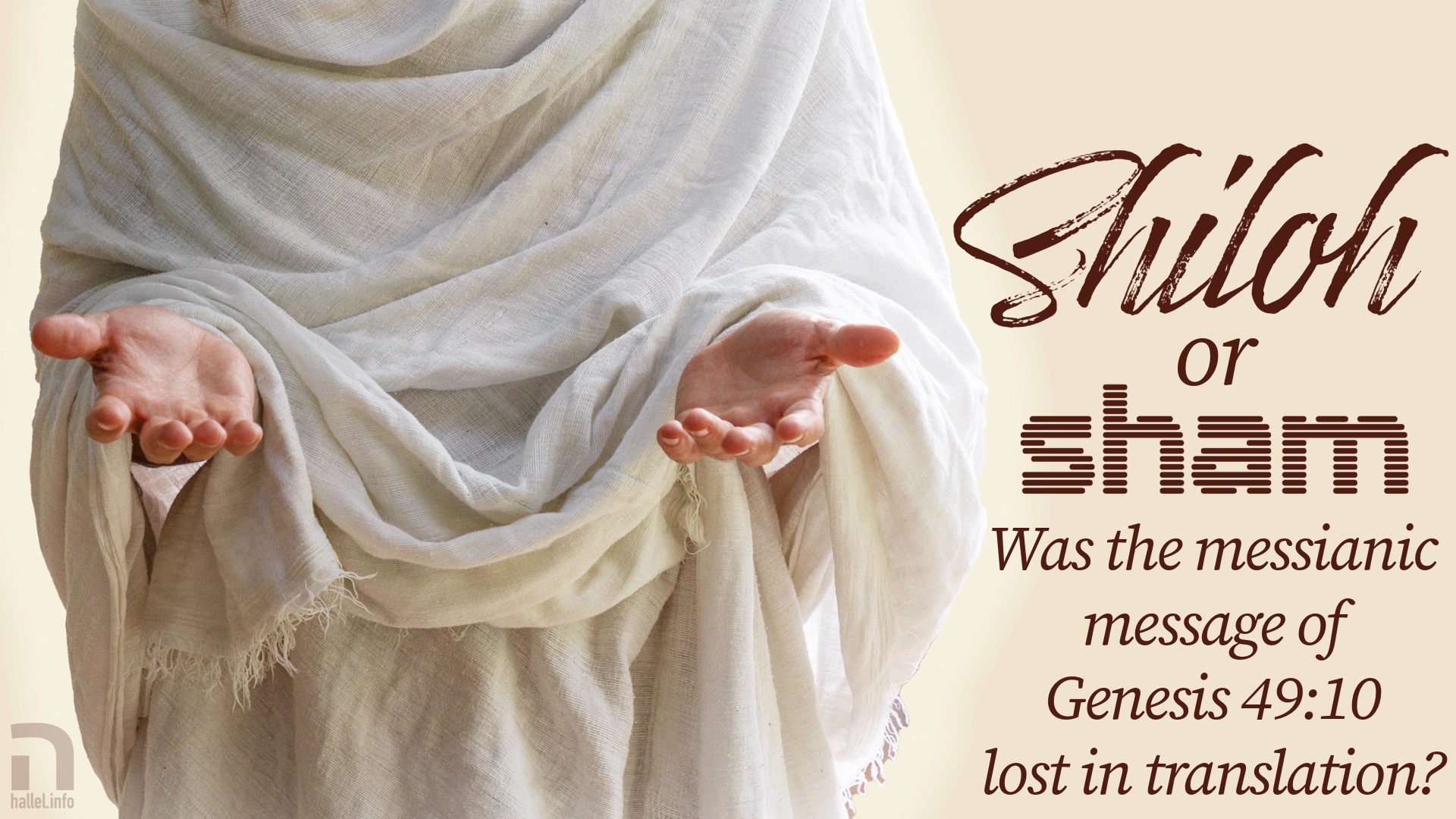 Shiloh or sham: Was the messianic message of Genesis 49:10 lost in translation? – Hallel Fellowship